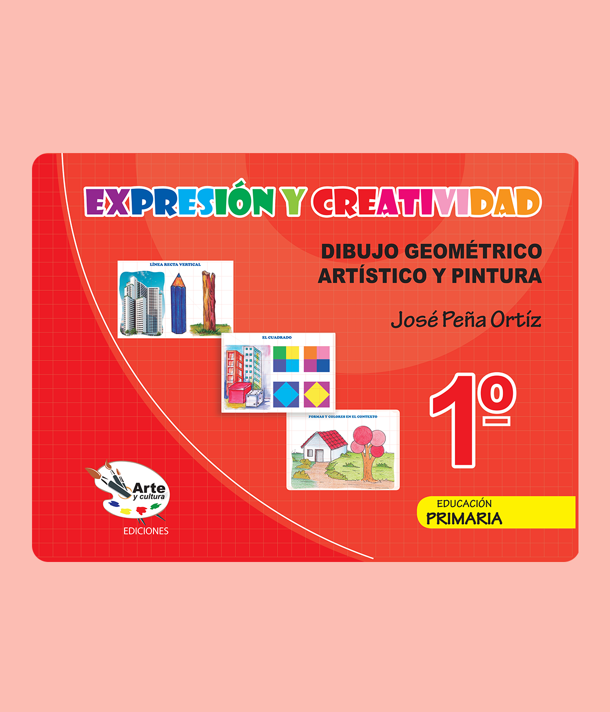 Expresión y creatividad 1 – Grupo Editorial La Hoguera