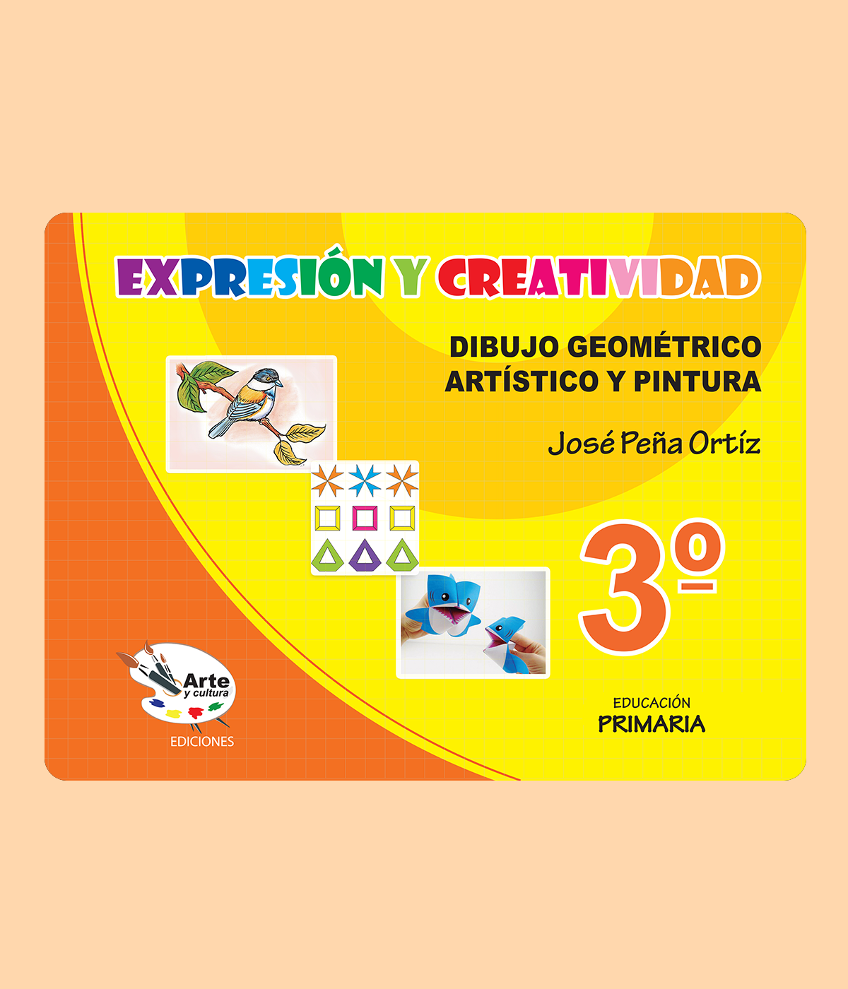 Expresión y creatividad 3 – Grupo Editorial La Hoguera